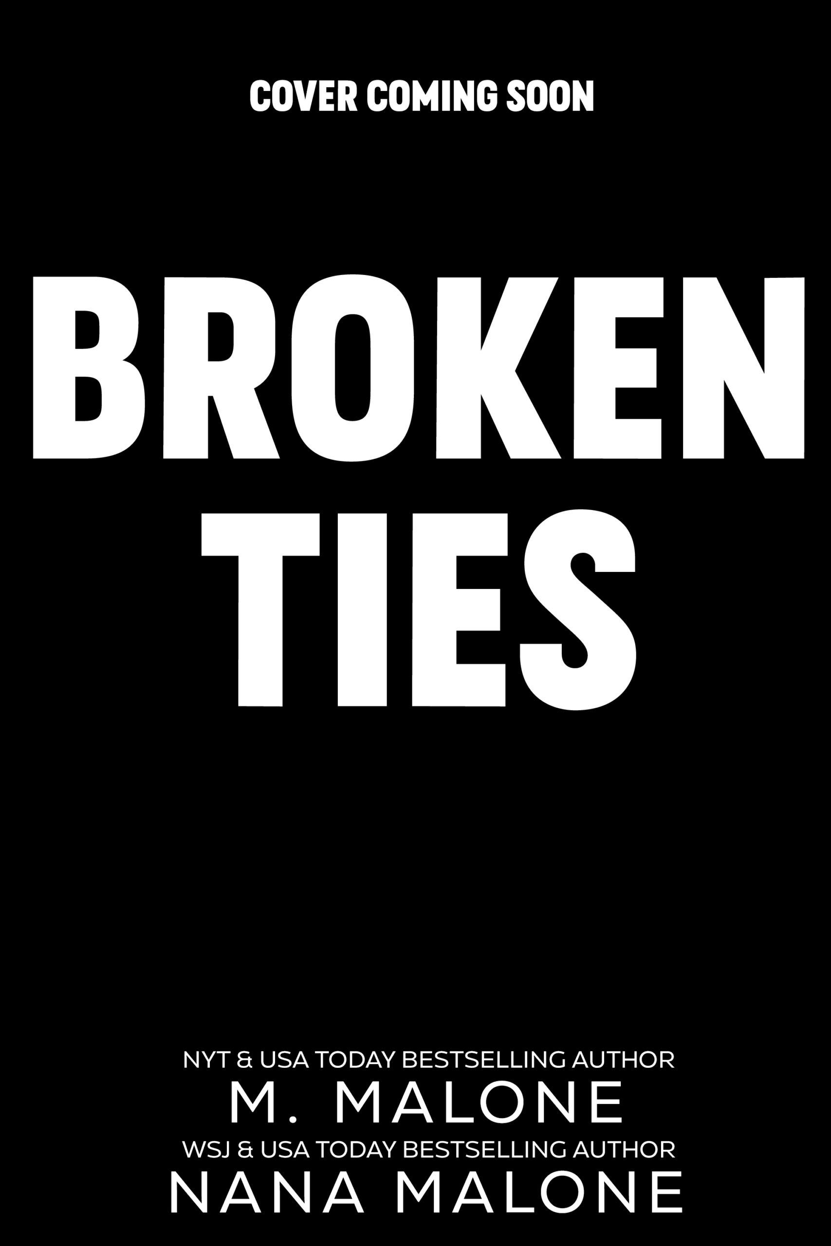 Broken Ties – Malone Squared